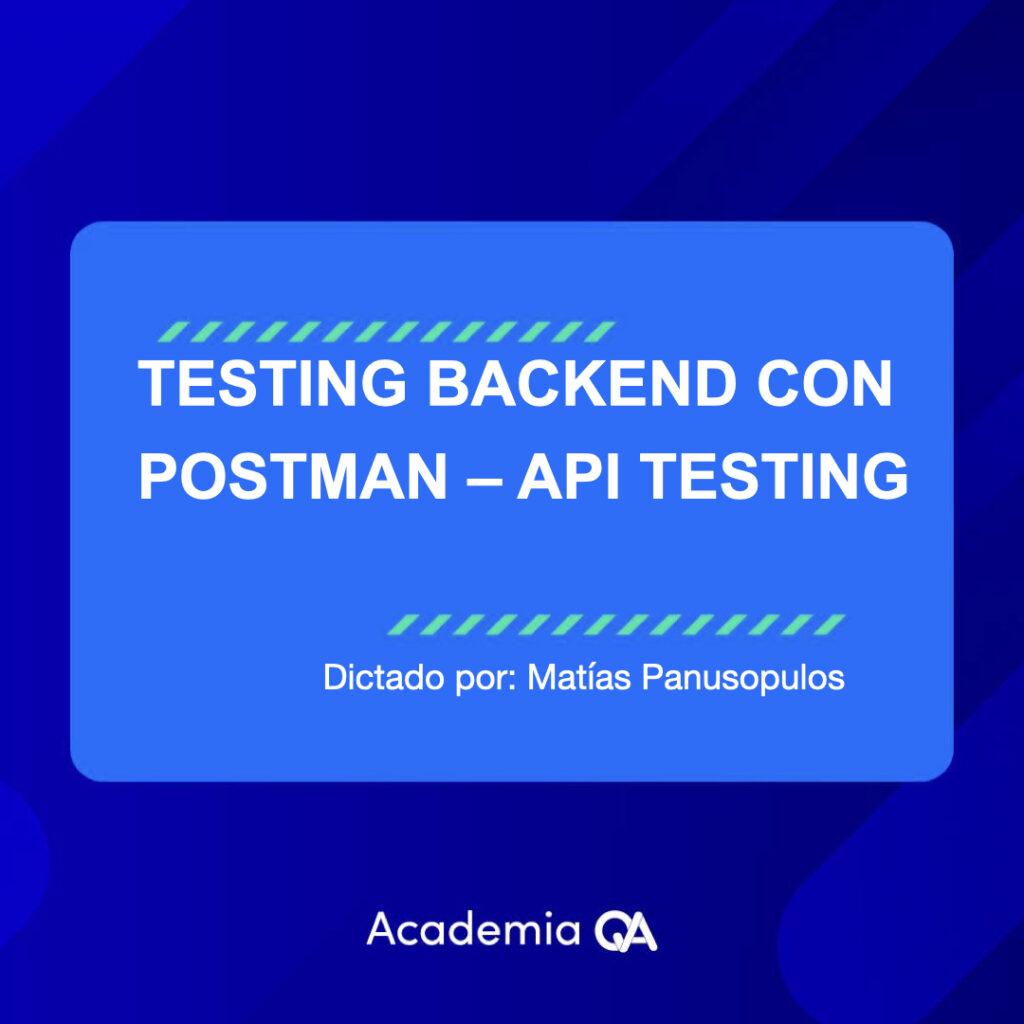 Curso de Testing Backend con Postman - Api Testing - Academia QA