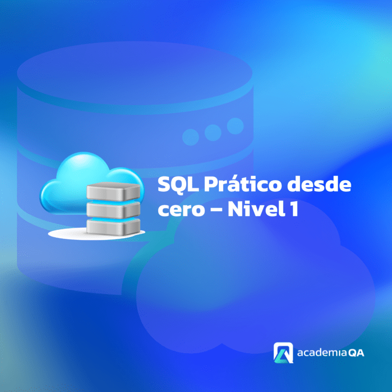 SQL Práctico desde cero - Nivel 1 - Academia QA